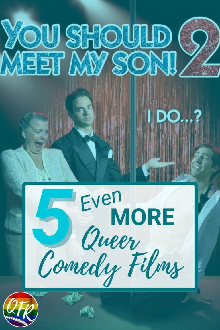 5 Even MORE Queer Comedy Films | Queer Film Reviews